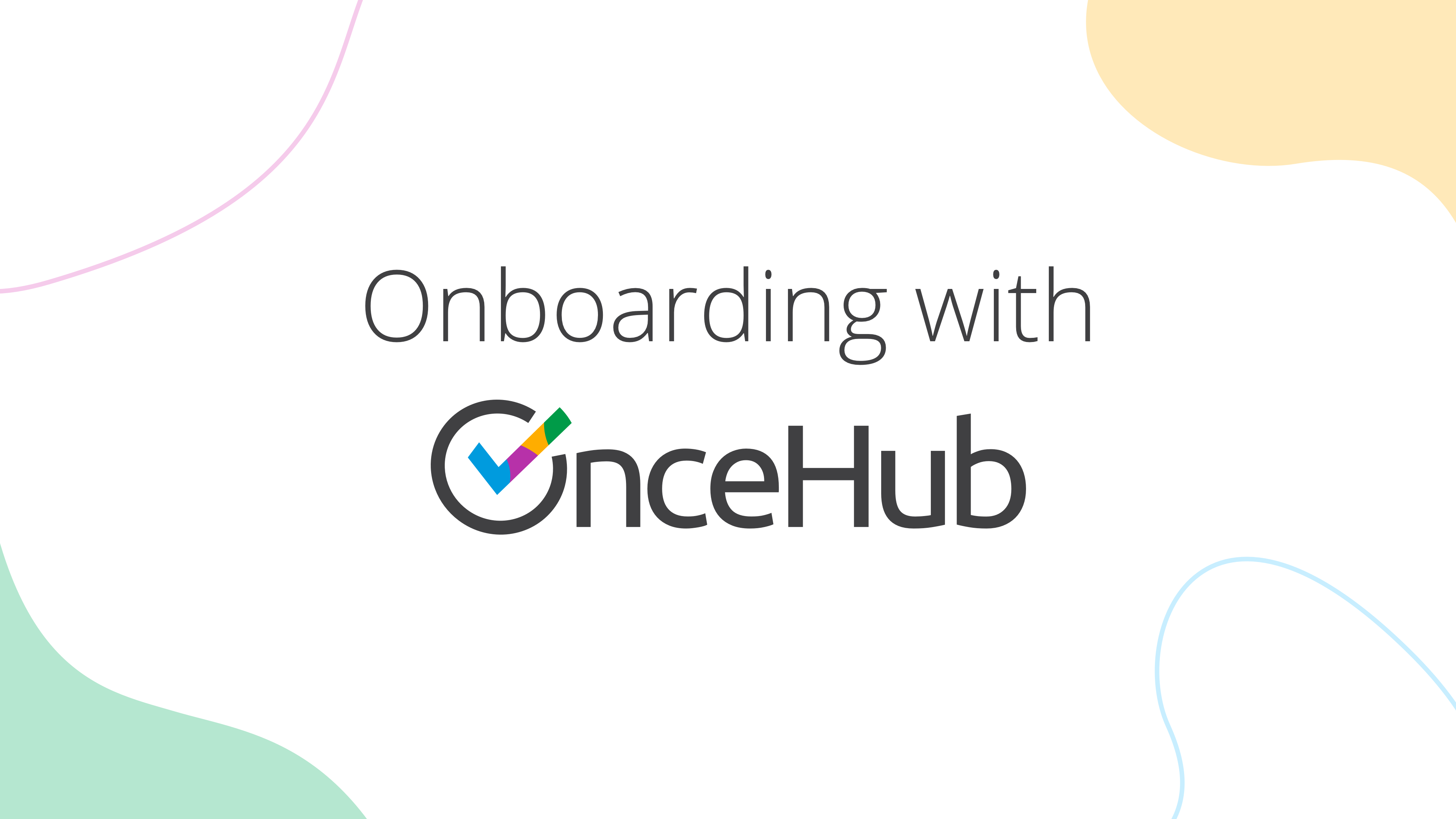 Welcome to OnceHub